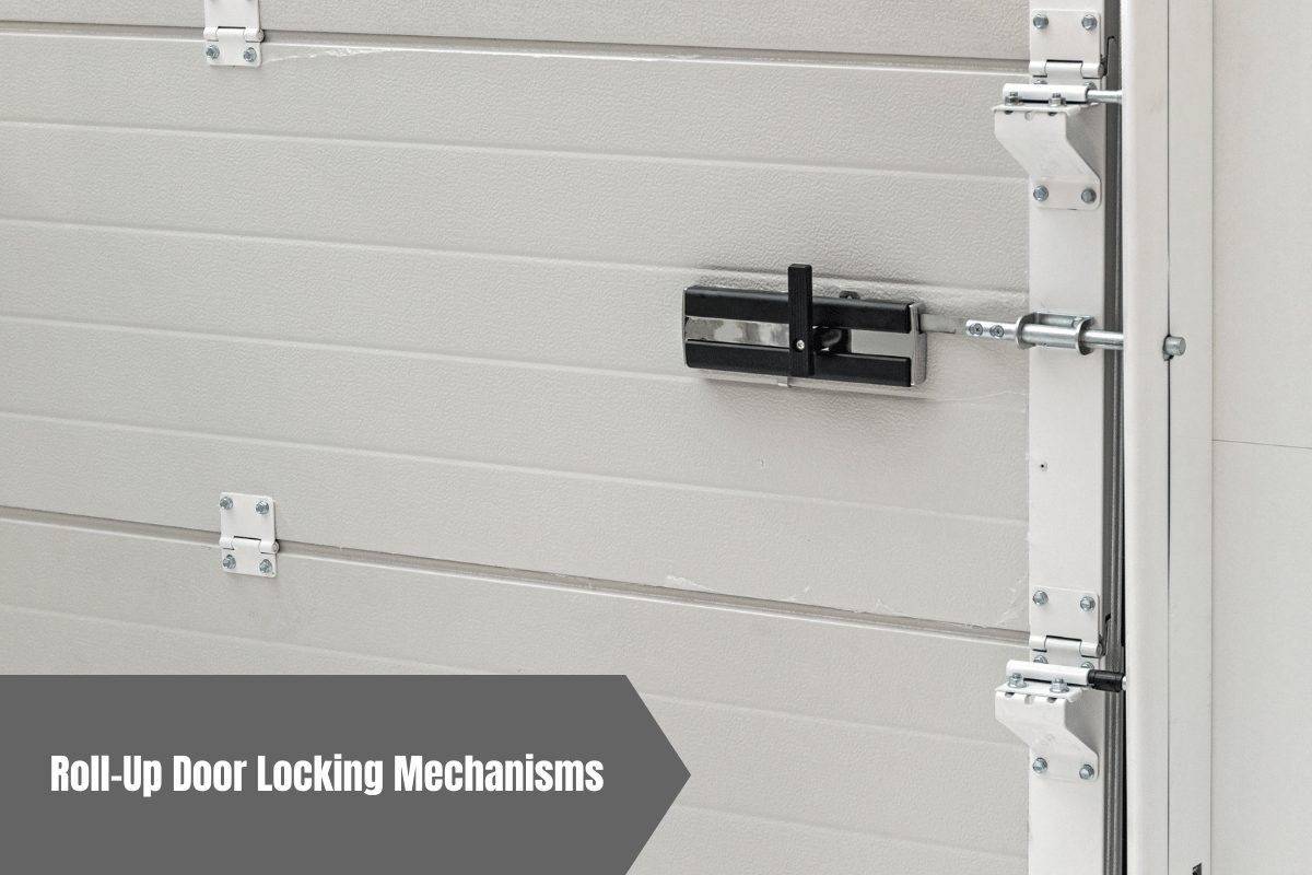 Roll-Up Door Locking Mechanisms